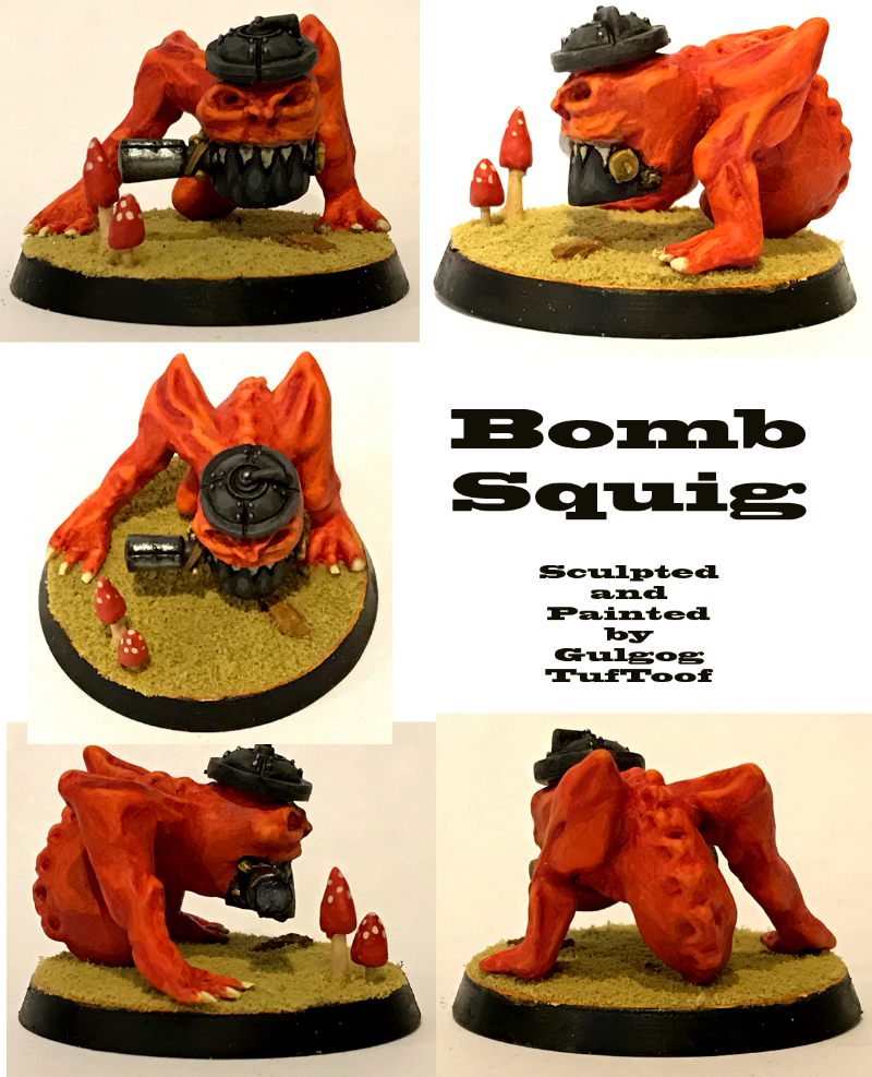 Bomb Squig, Greenstuff, Orks, Scratch Build, Sculpting, Tankbustas ...